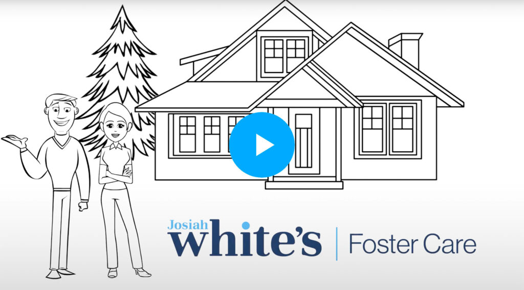 Foster a Child - Josiah White's